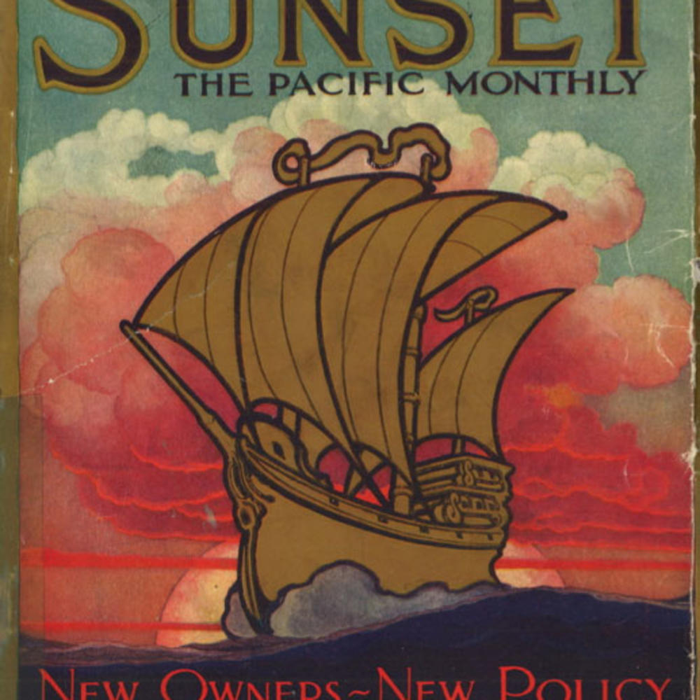 What Was Sunset Up to 100 Years Ago? - Sunset Magazine